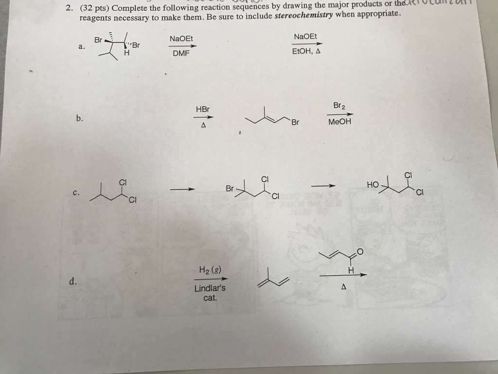 Solved (32 pts) Complete the following reaction sequences by | Chegg.com