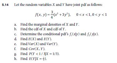 Solved Let the random variables X and Y have joint pdf as | Chegg.com
