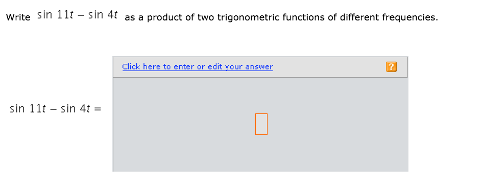 Solved Write sin 11 - s sin 4t as a product of two | Chegg.com