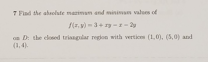Solved 7 Find the absolute marimum and minimum values of on | Chegg.com