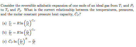 Solved Consider the reversible adiabatic expansion of one | Chegg.com