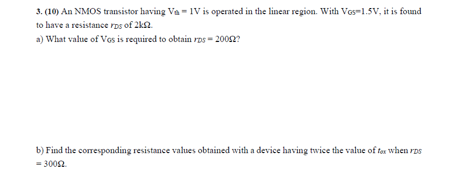 Solved An NMOS transistor having V_th = 1V is operated in | Chegg.com