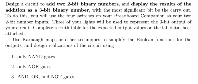 Solved Design a circuit to add two 2-bit binary numbers, and | Chegg.com