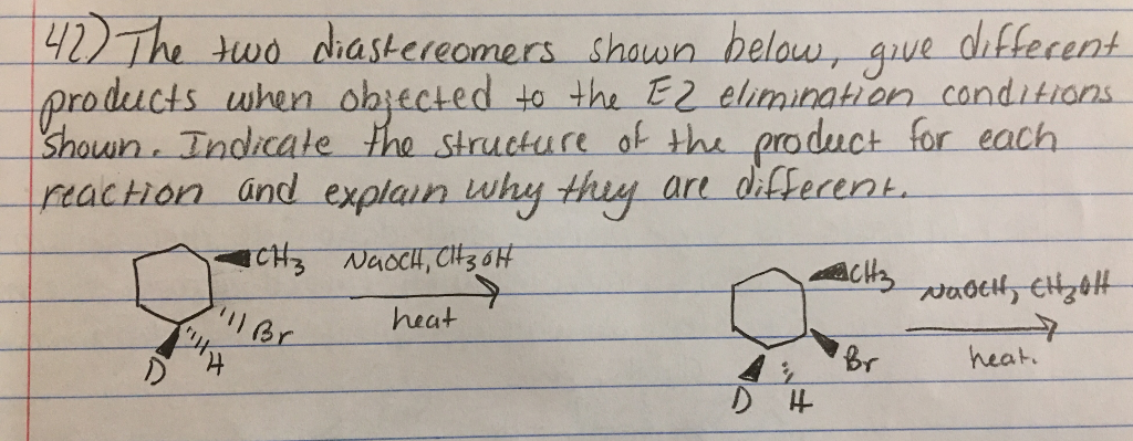 Solved The two diastereomers shown below, give different | Chegg.com