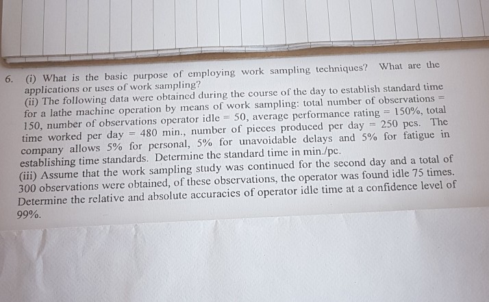 Solved 6. (i) What is the basic purpose of employing work | Chegg.com