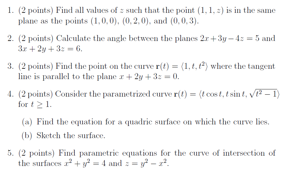 Solved Find all values of z such that the point (1,1, z) is | Chegg.com