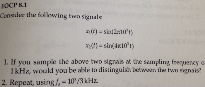 Solved Consider the following two signals: x1(t) = sin(2 pi | Chegg.com