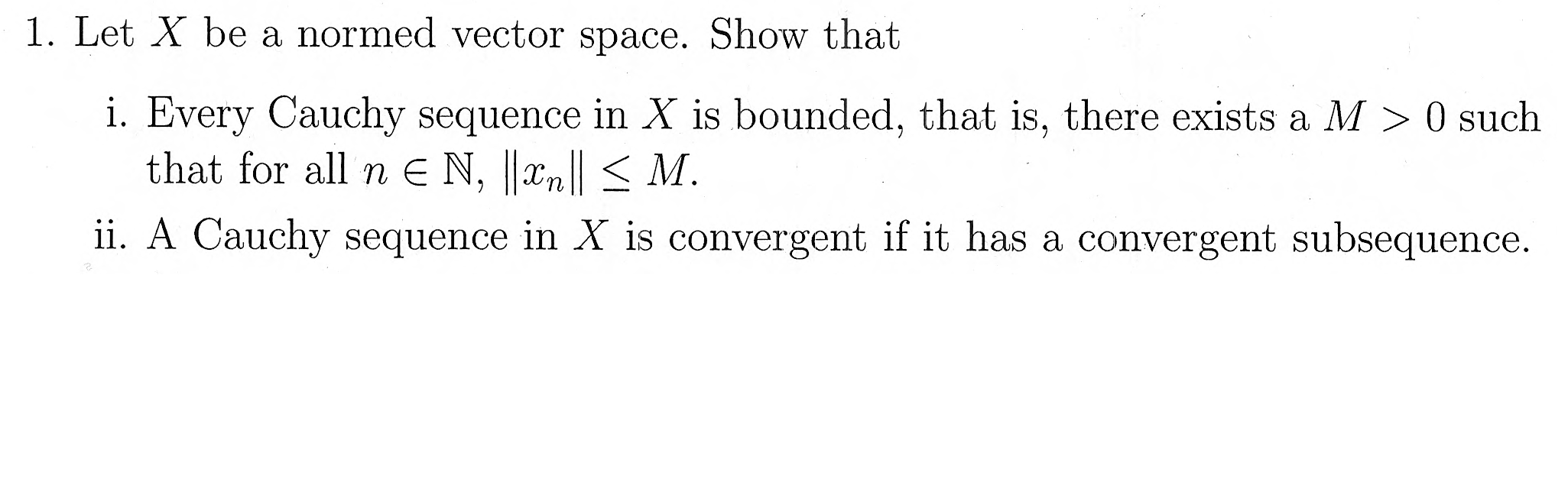 Solved Let X be a normed vector space. Show that Every | Chegg.com