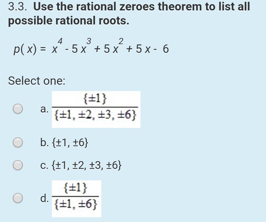 Solved 3.3. Use the rational zeroes theorem to list all | Chegg.com