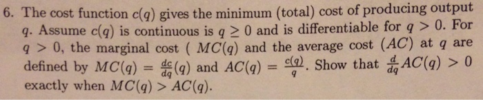 Solved 6. The cost function c(q) gives the minimum (total) | Chegg.com