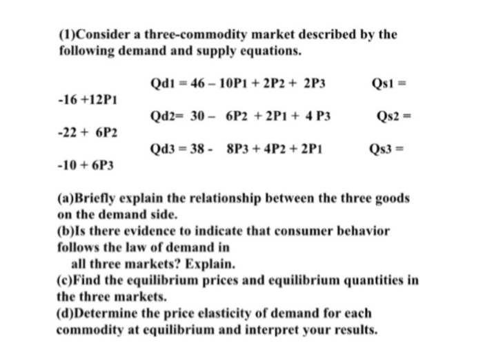 Solved Consider a three-commodity market described by the | Chegg.com
