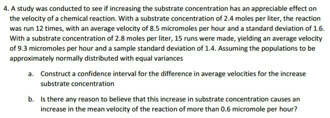 Solved A study was conducted to see if increasing the | Chegg.com