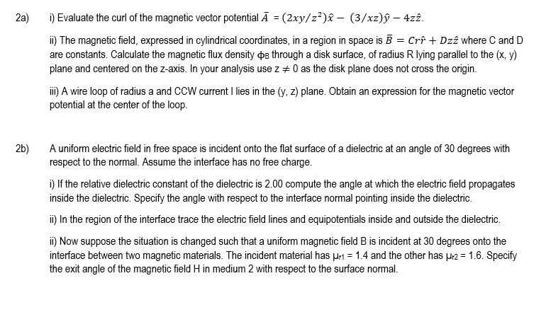 Solved Evaluate The Curl Of The Magnetic Vector Potential A