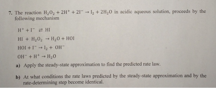 Solved The reaction H2O2 + 2H+ + 2I- rightarrow I2 + 2H2O in | Chegg.com