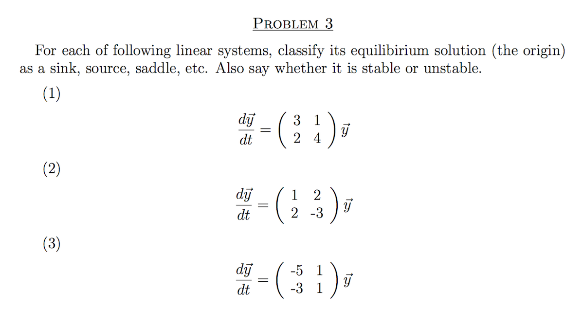 Solved For each of following linear systems, classify its | Chegg.com