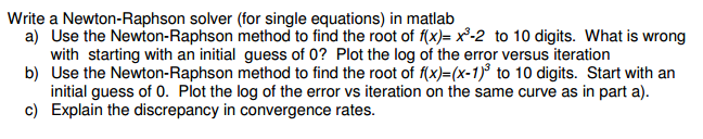 Solved Write a Newton-Raphson solver (for single equations) | Chegg.com