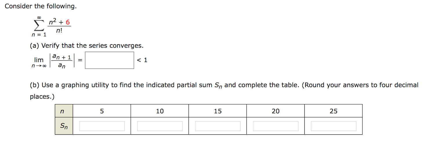 Solved Consider the following. Sigma infinite to n = 1 n^1 + | Chegg.com