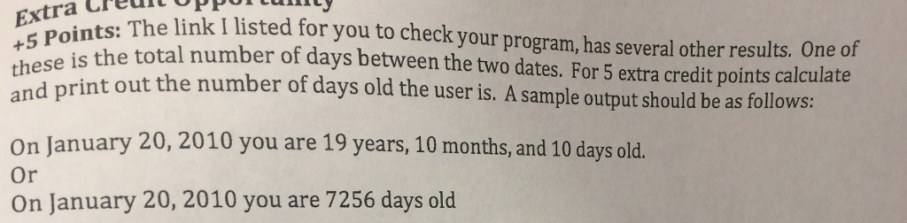 Solved Your Program Should Prompt The User For Their Date 1368