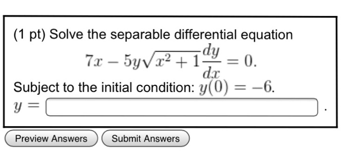 Solved Solve the separable differential equation 7x - 5 y | Chegg.com