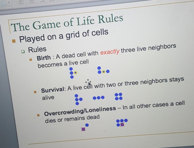 Solved It's a Game of Life project using Object and Class in | Chegg.com