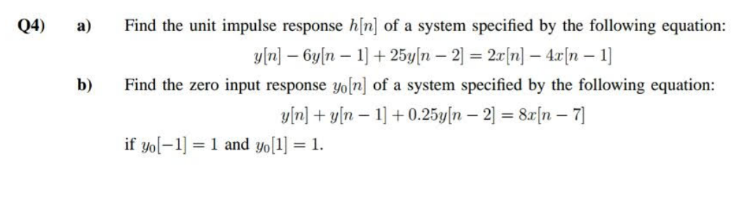 Solved Find the unit impulse response h[n] of a system | Chegg.com