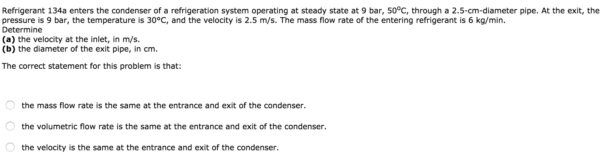 Solved Refrigerant 134a enters the condenser of a | Chegg.com