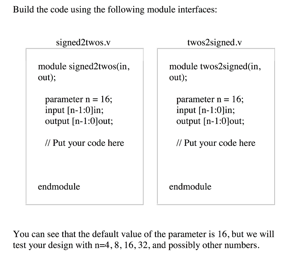 Solved Design two digital circuits. The first one will take | Chegg.com