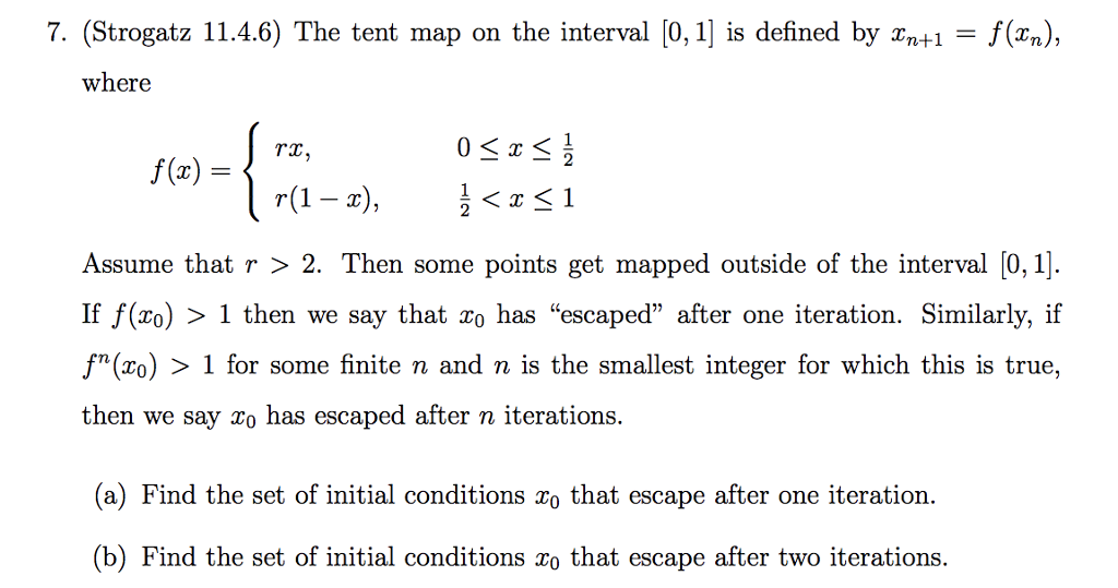 Solved 7. (Strogatz 11.4.6) The tent map on the interval [0, | Chegg.com