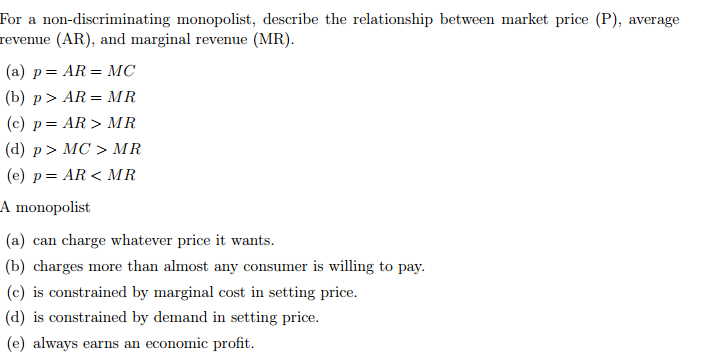 Solved For a non-discriminating monopolist, describe the | Chegg.com Solved For a non-discriminating monopolist, describe the | Chegg.com