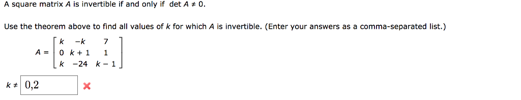 Solved A square matrix A is invertible if and only if det A | Chegg.com