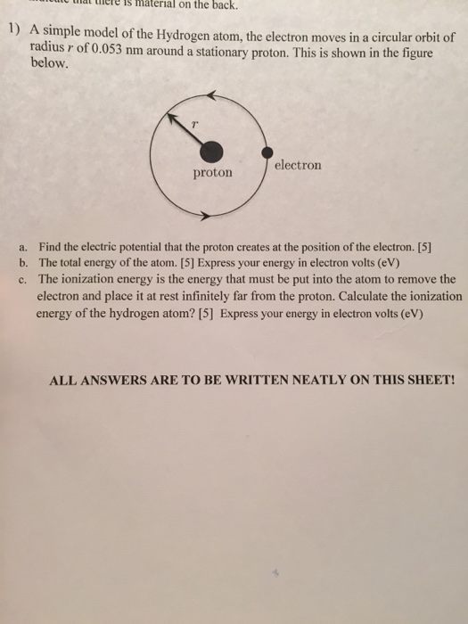 Solved 1) A simple model of the Hydrogen atom, the electron | Chegg.com