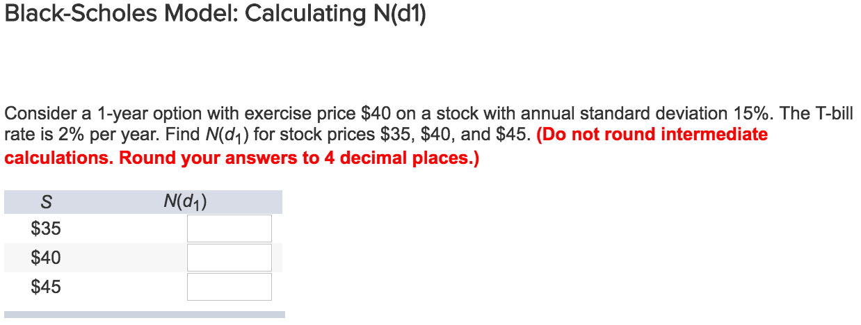 Solved Black-Scholes Model: Calculating N(d1) Consider a | Chegg.com
