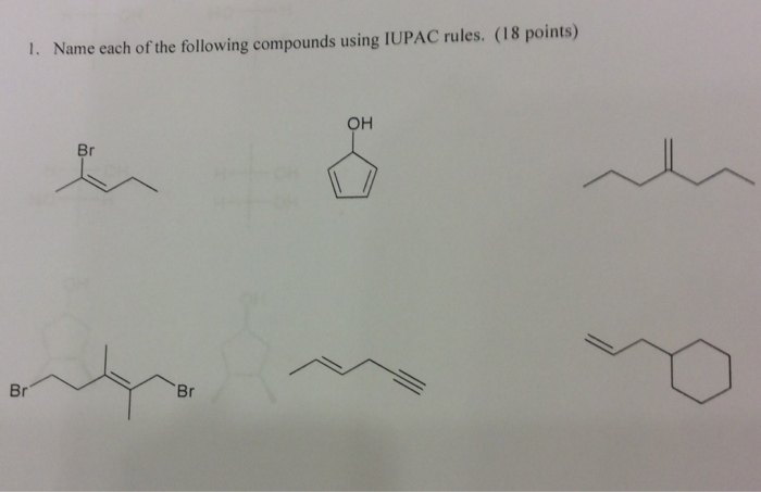 Solved 1. Name each of the following compounds using IUPAC | Chegg.com Solved 1. Name each of the following compounds using IUPAC | Chegg.com