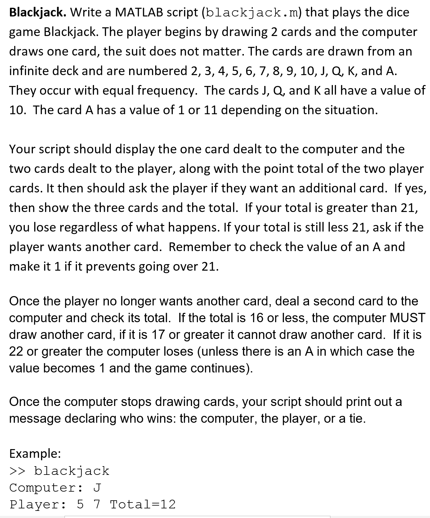Solved Write a MATLAB script (blackjack. m) that plays the | Chegg.com