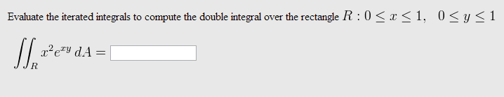 Solved Evaluate the iterated integrals to compute the double | Chegg.com