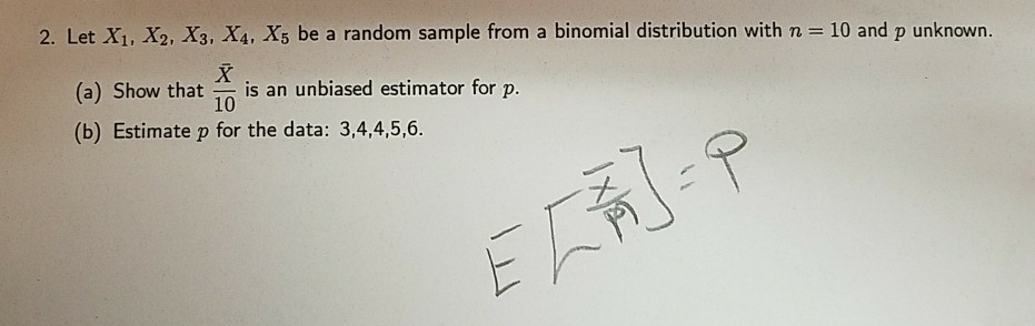 Solved 2. Let X1, X2. X3, X4. Xs be a random sample from a | Chegg.com Solved 2. Let X1, X2. X3, X4. Xs be a random sample from a | Chegg.com