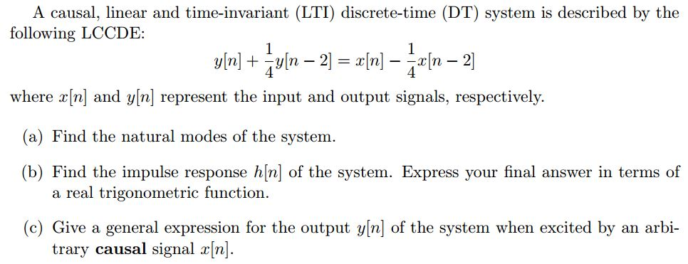 Solved A causal, linear and time-invariant (LTI) | Chegg.com