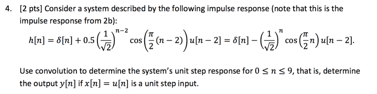 Solved (DSP digital signal processing) Consider a system | Chegg.com