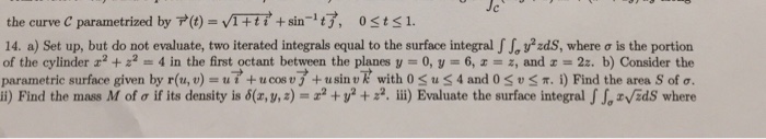 Solved Set up, but do not evaluate, two iterated integrals | Chegg.com