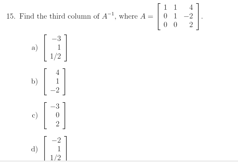 Solved 15. Find the third column of A-1, where A-0 1 -2 -3 | Chegg.com