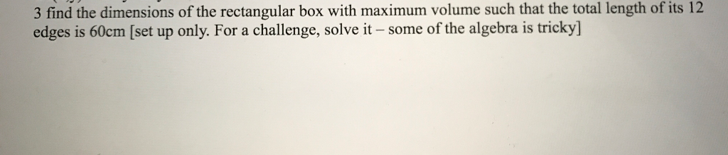 Solved Find the dimensions of the rectangular box with | Chegg.com