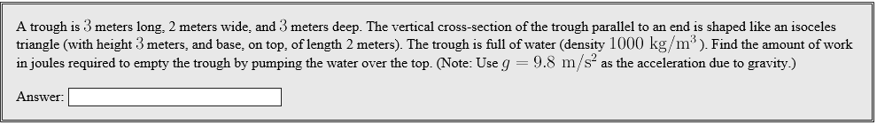 Solved A trough is 3 meters long, 2 meters wide, and 3 | Chegg.com