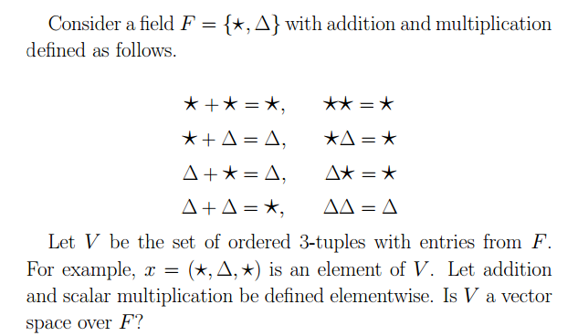Solved Consider a field F = {??star, ?} with addition | Chegg.com
