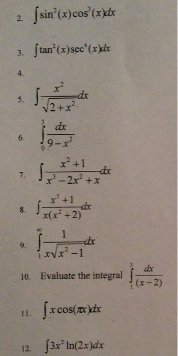 Solved Solve integral sin^2 (x) cos^3 (x)dx integral tan^2 | Chegg.com Solved Solve integral sin^2 (x) cos^3 (x)dx integral tan^2 | Chegg.com
