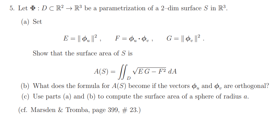 Solved 5. Let φ : D C R2 → R3 be a parametrization of a | Chegg.com