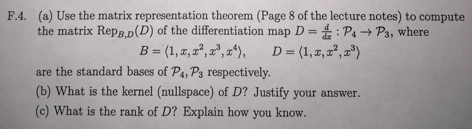 Solved Use The Matrix Representation Theorem Page 8 Of The