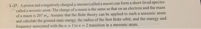 Solved A proton and a negatively charged mu meson (called a | Chegg.com