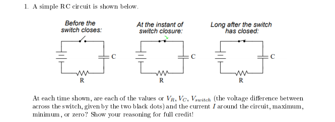 Solved 1. A simple RC circuit is shown below Before the | Chegg.com