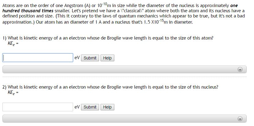 Solved Atoms are on the order of one Angstrom (A) or 10^-10m | Chegg.com