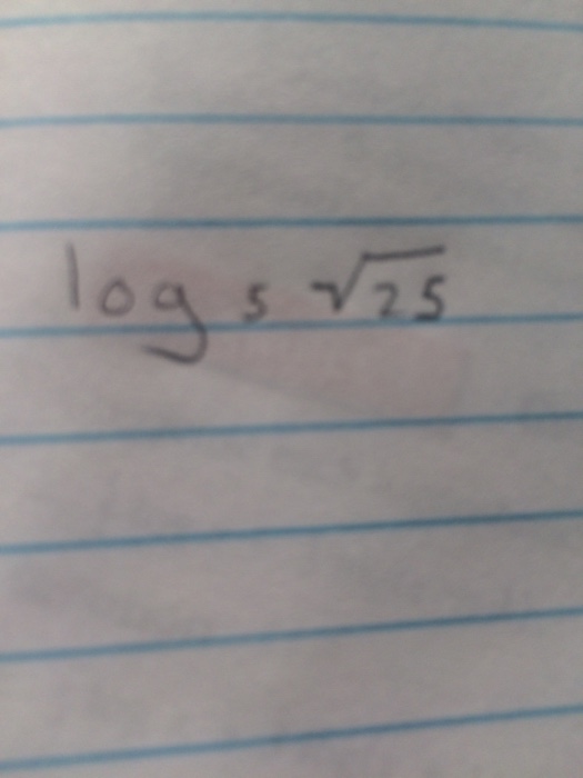 Solved log 5 root 25 | Chegg.com